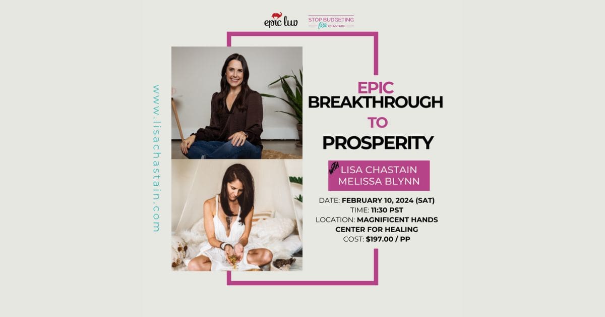Epic Breakthrough to Prosperity | Lisa Chastain & Melissa Blynn